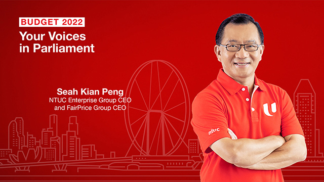 Debate Speech on Budget Statement 2022 by Seah Kian Peng, NTUC ...
