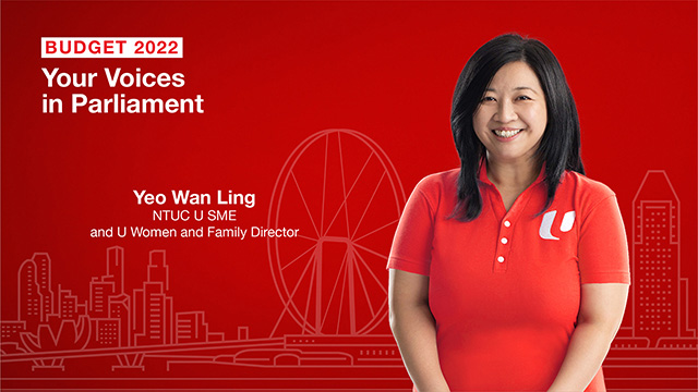 Debate Speech on Budget Statement 2022 By Yeo Wan Ling, NTUC Director ...